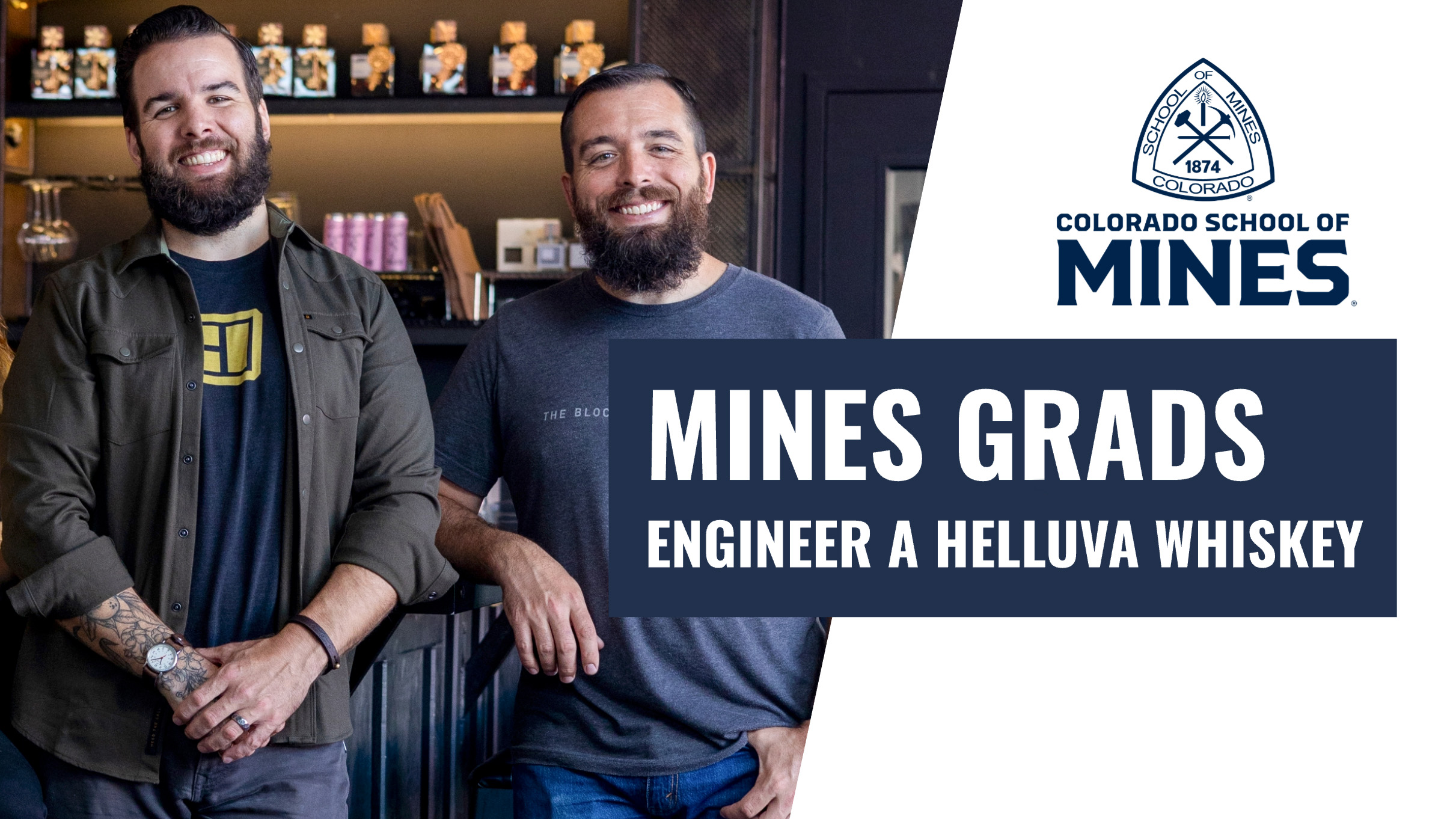 VIDEO: Mines grads engineer Helluva Whiskey | Colorado School of Mines | Newsroom